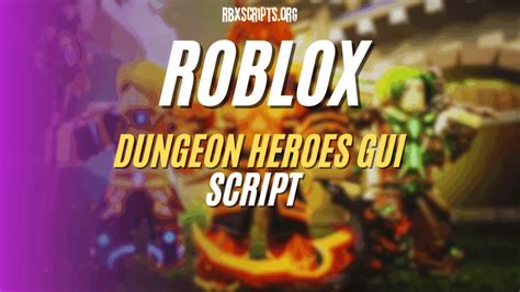 02 Dungeon Heroes Script Gui Auto Farm And More