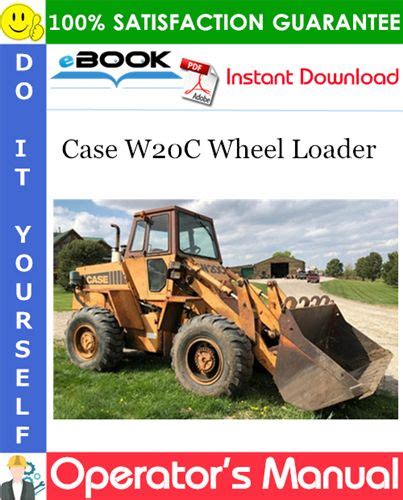Case W20c Wheel Loader Operators Manual Parts Catalog Manual Case
