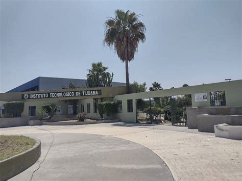 Tecnológico De Tijuana Celebrará Medio Siglo De Creación El Mexicano