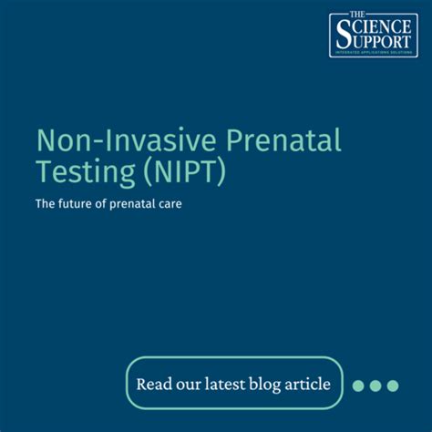 Non Invasive Prenatal Testing Nipt The Future Of Prenatal Care The Science Support