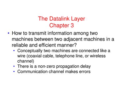 Chapter 3 Data Link Layer 2020 The Datalink Layer Chapter 3 • How To Transmit Information