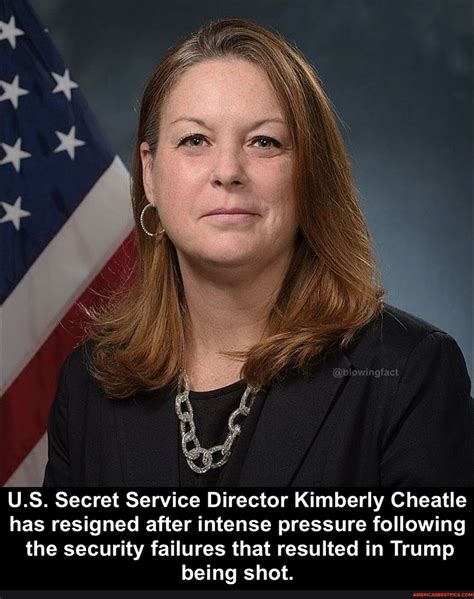U S Secret Service Director Kimberly Cheatle Has Resigned After