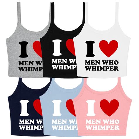 I Love Men Who Whimper Ladies Cropped Printed Strappy Vest Cute Y2k