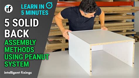5 Solid Back Assembly Methods Peanut Connecting System Youtube