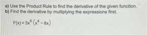 Solved A ﻿use The Product Rule To Find The Derivative Of