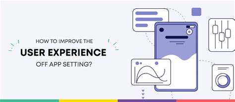 How To Improve The User Experience Of App Settings
