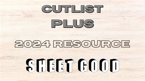 Cutlist Plus 2024 Resource Sheet Good