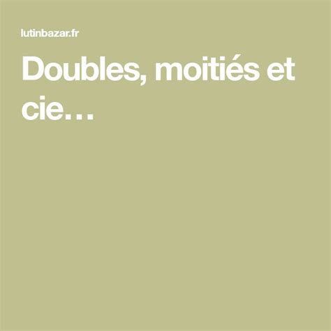 Doubles Moitiés Et Cie… Lutin Bazar Moitié Ecole