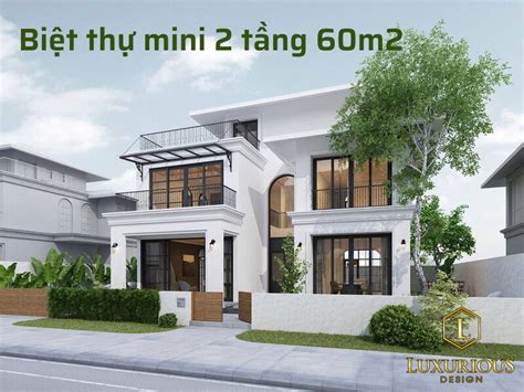 Bst 20 Mẫu Biệt Thự Mini 2 Tầng 60m2 Đẹp Hiện Đại Giá Rẻ
