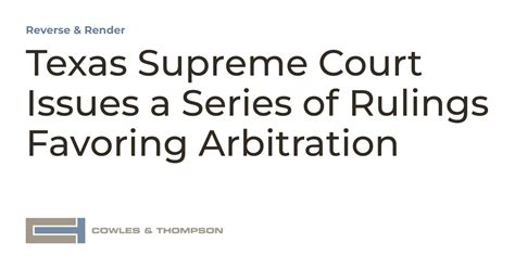 Texas Supreme Court Issues A Series Of Rulings Favoring Arbitration