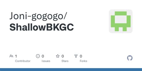 GitHub Joni Gogogo ShallowBKGC