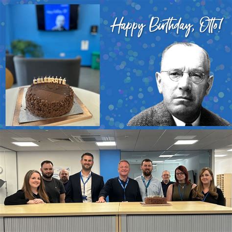 Yesterday We Celebrated The Birthday Of Our Founder Otto Boge At The