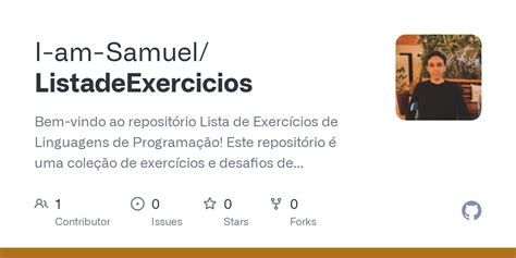 GitHub I am Samuel ListadeExercicios Bem vindo ao repositório Lista de Exercícios de