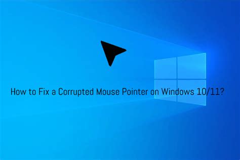 How To Fix A Corrupted Mouse Pointer On Windows MiniTool