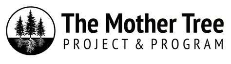 Mother Tree Program The Mother Tree Project And Program Mtpp