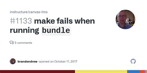Make Fails When Running `bundle` · Issue 1133 · Instructurecanvas Lms · Github
