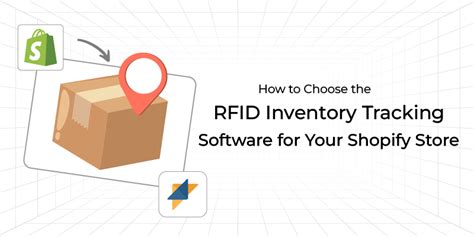 How To Choose The Rfid Inventory Tracking Software For Your Shopify