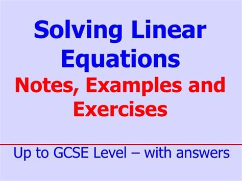 Solving Linear Equations Notes Examples And Exercises Teaching Resources