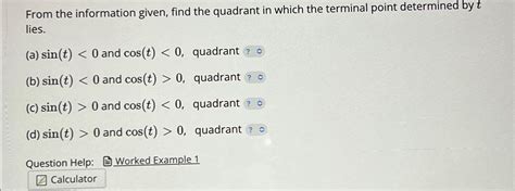 Solved From The Information Given Find The Quadrant In Chegg