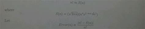 Solved C Program To Calculate Stirling Formula Where Let