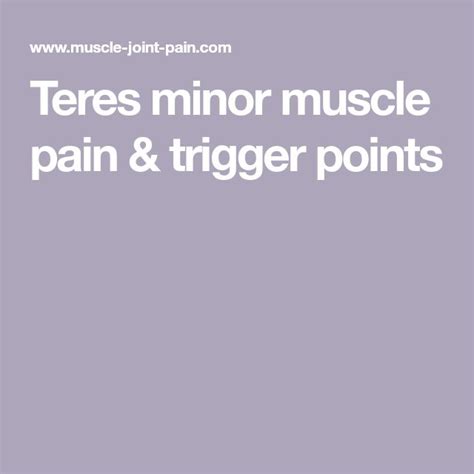Teres Minor Muscle Pain And Trigger Points Trigger Points Muscle Pain