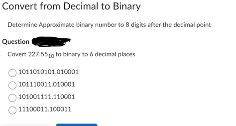 Solved Convert From Decimal To Binary Determine Approximate