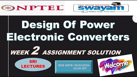 🔥💥week 2💥🔥💥 Design Of Power Electronic Converters Assignment Solution 💥