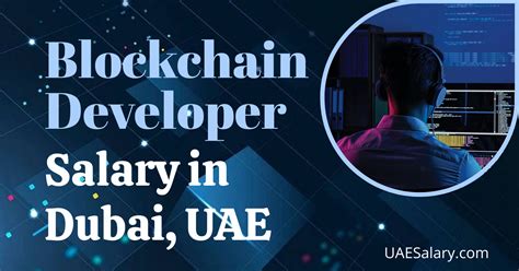 Blockchain Developer Salary In Dubaiuae 2025