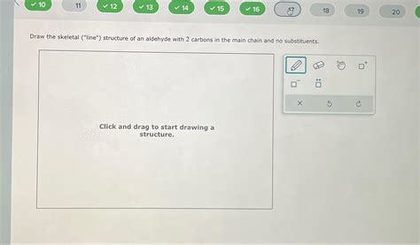 Solved Draw The Skeletal Line ﻿structure Of An Aldehyde