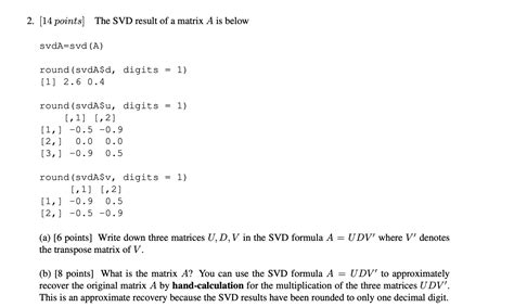 Solved Points The Svd Result Of A Matrix A Is Below Chegg