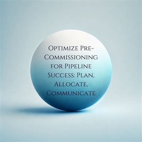 Pipelineprojects Precommissioning Projectmanagement Costsavings Teamcommunication