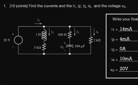 1 [10 points] find the currents and the i1 i2 i3 i4