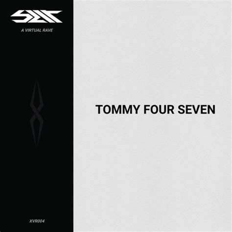 Stream Tommy Four Seven Slit Xvr004 By Parasite Label Listen