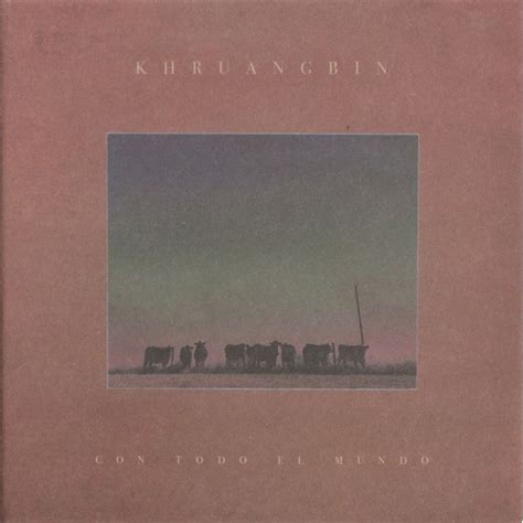 Cd R Khruangbin Con Todo El Mundo 2019 Shopee Malaysia