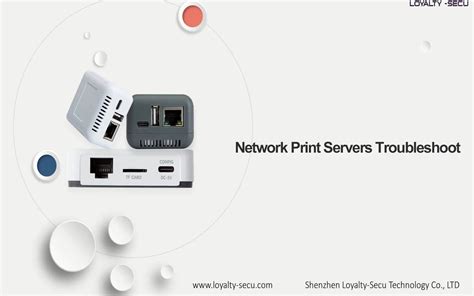 Loyalty Secu Network Print Servers Troubleshoot Document Update Notice