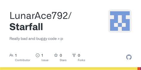Github Lunarace792 Starfall Really Bad And Buggy Code P