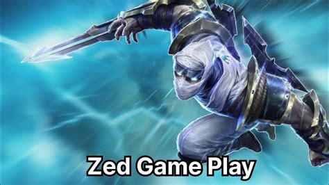 Zed Gameplay Youtube