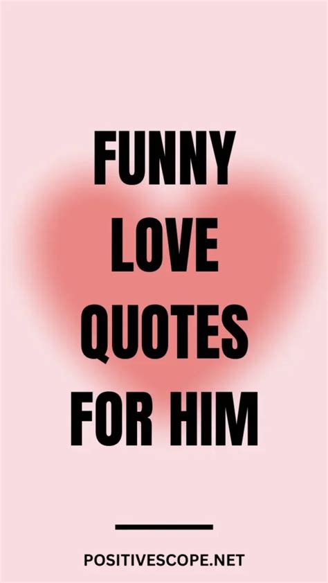 73 Funny Love Quotes To Lighten The Mood Positive Scope