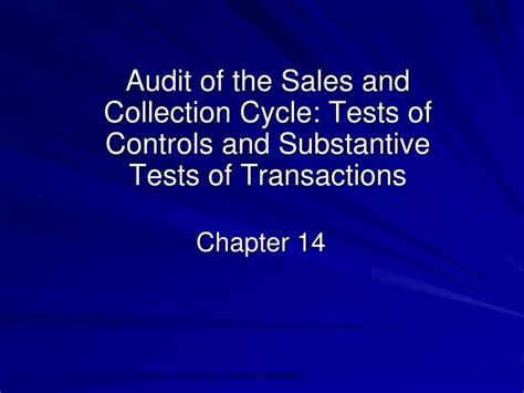 Ppt Audit Of The Sales And Collection Cycle Tests Of Controls And Substantive Tests Of