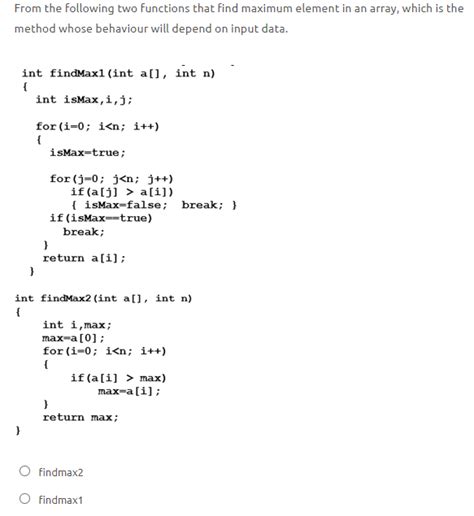 Solved From The Following Two Functions That Find Maximum Chegg Com
