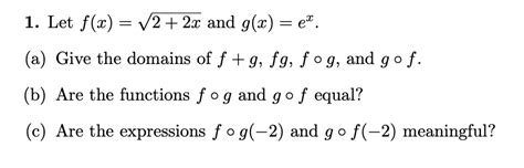 Solved 1 Let F X 2 2x And G X Ex A Give The Domains Of