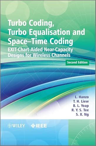 Turbo Coding Turbo Equalisation And Space Time Coding Exit Chart