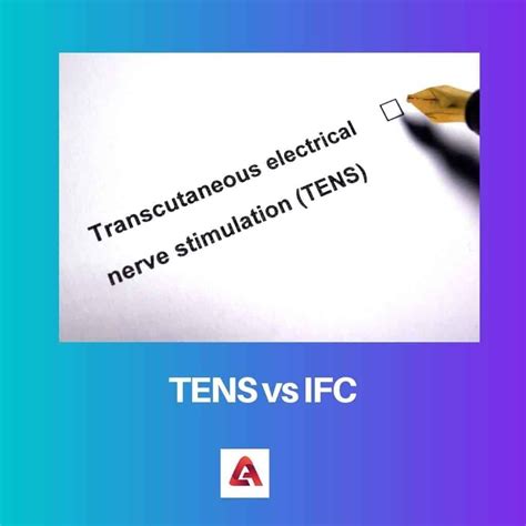 TENS Vs IFC Difference And Comparison
