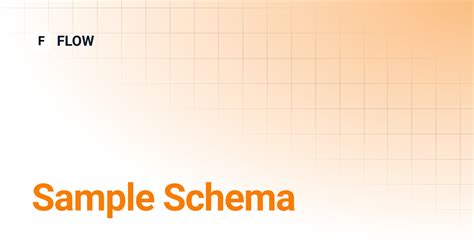Sample Schema Flow