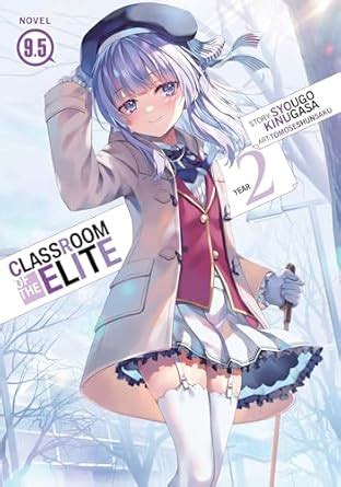 Classroom Of The Elite Year 2 Light Novel Vol 95 Classroom Of The Elite Light Novel Book