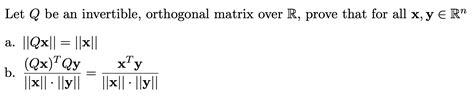 Solved Let Q Be An Invertible Orthogonal Matrix Over R Chegg