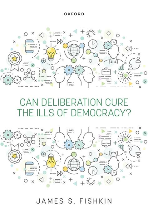Index Can Deliberation Cure The Ills Of Democracy Oxford Academic