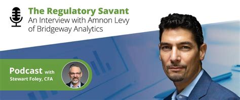 The Regulatory Savant An Interview With Amnon Levy Of Bridgeway Analytics