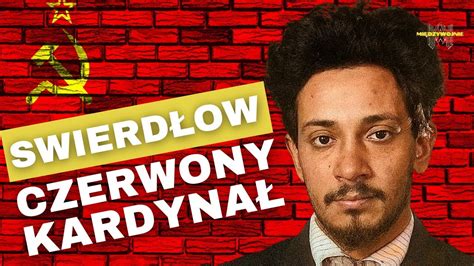 Jakow Swierdłow Mózg Rewolucji I Czerwonego Terroru Kim Był Naprawdę