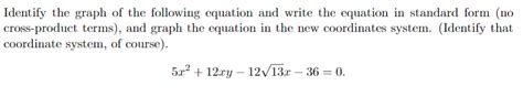 Solved Identify The Graph Of The Following Equation And Chegg
